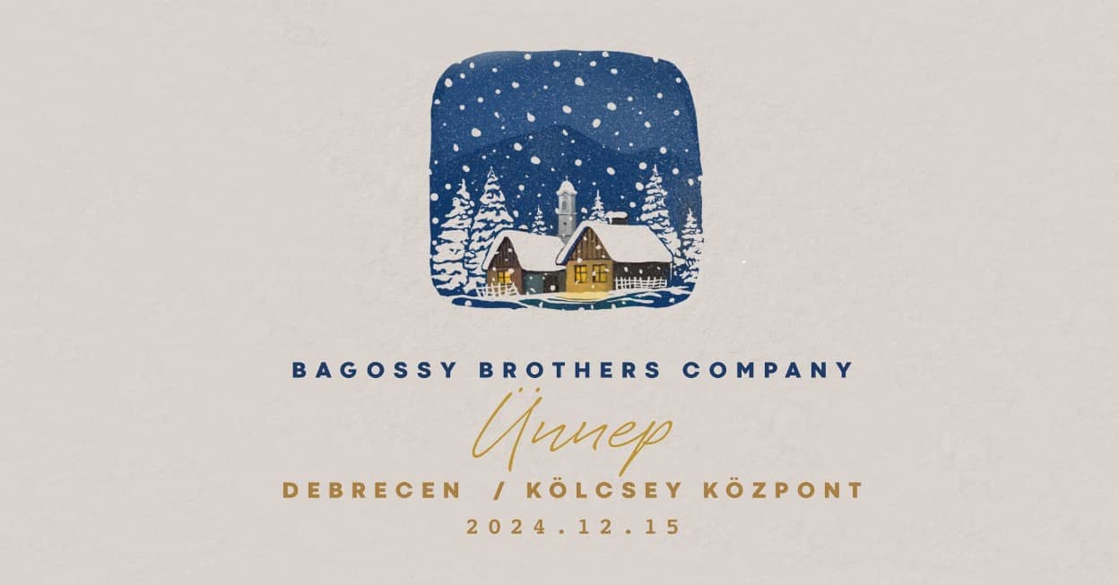Bagossy Brothers Company Koncert Debrecen 2024 - GOTRAVEL