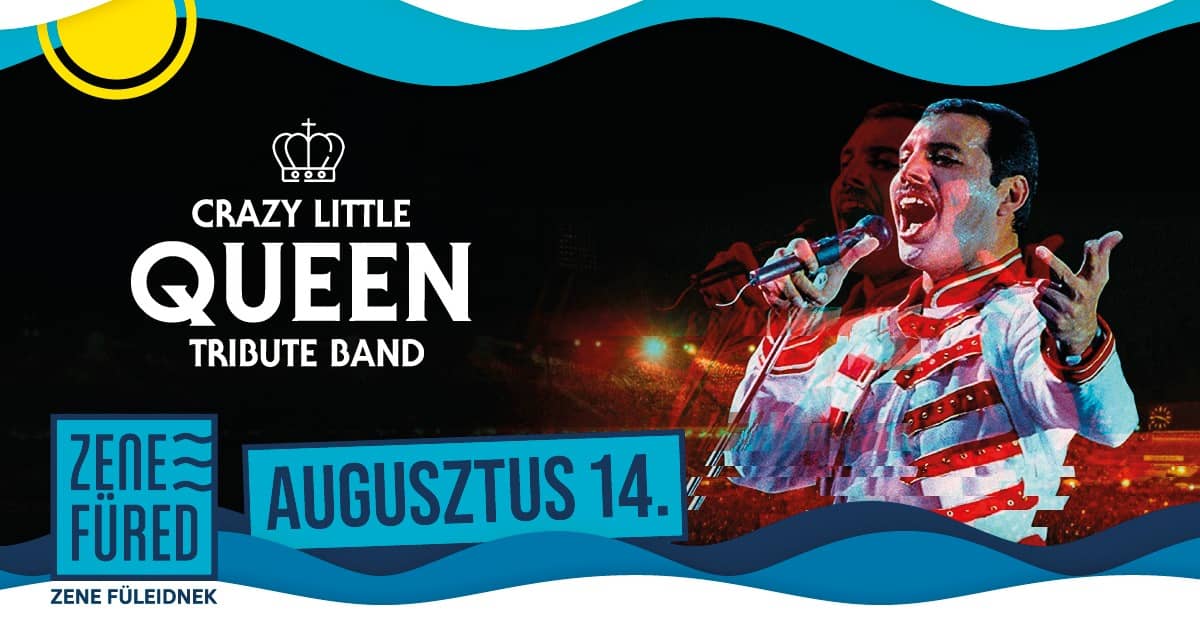 Crazy Little Queen Tribute Band Koncert 2026 Balatonfüred - GOTRAVEL