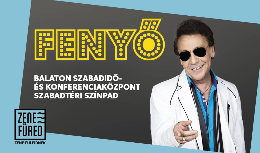 Fenyő Miklós Koncert 2024 Balatonfüred - GOTRAVEL