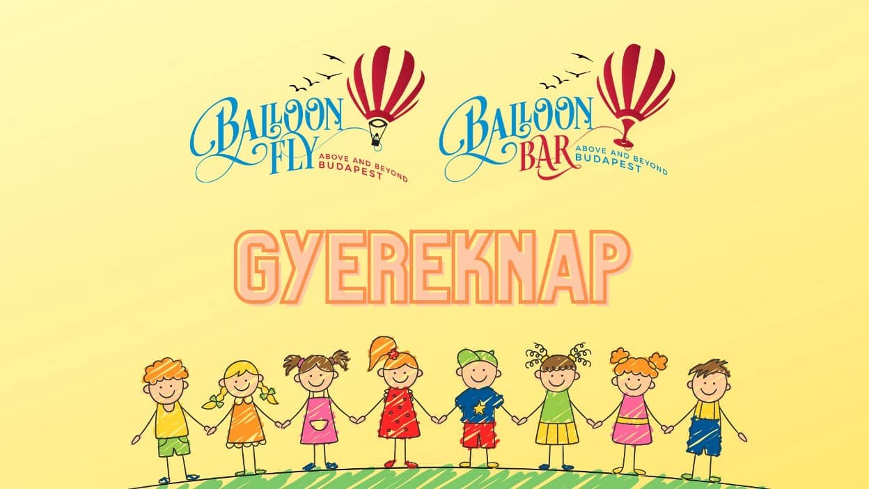 Gyereknap 2023 Budapest - Városliget Ballon - GOTRAVEL