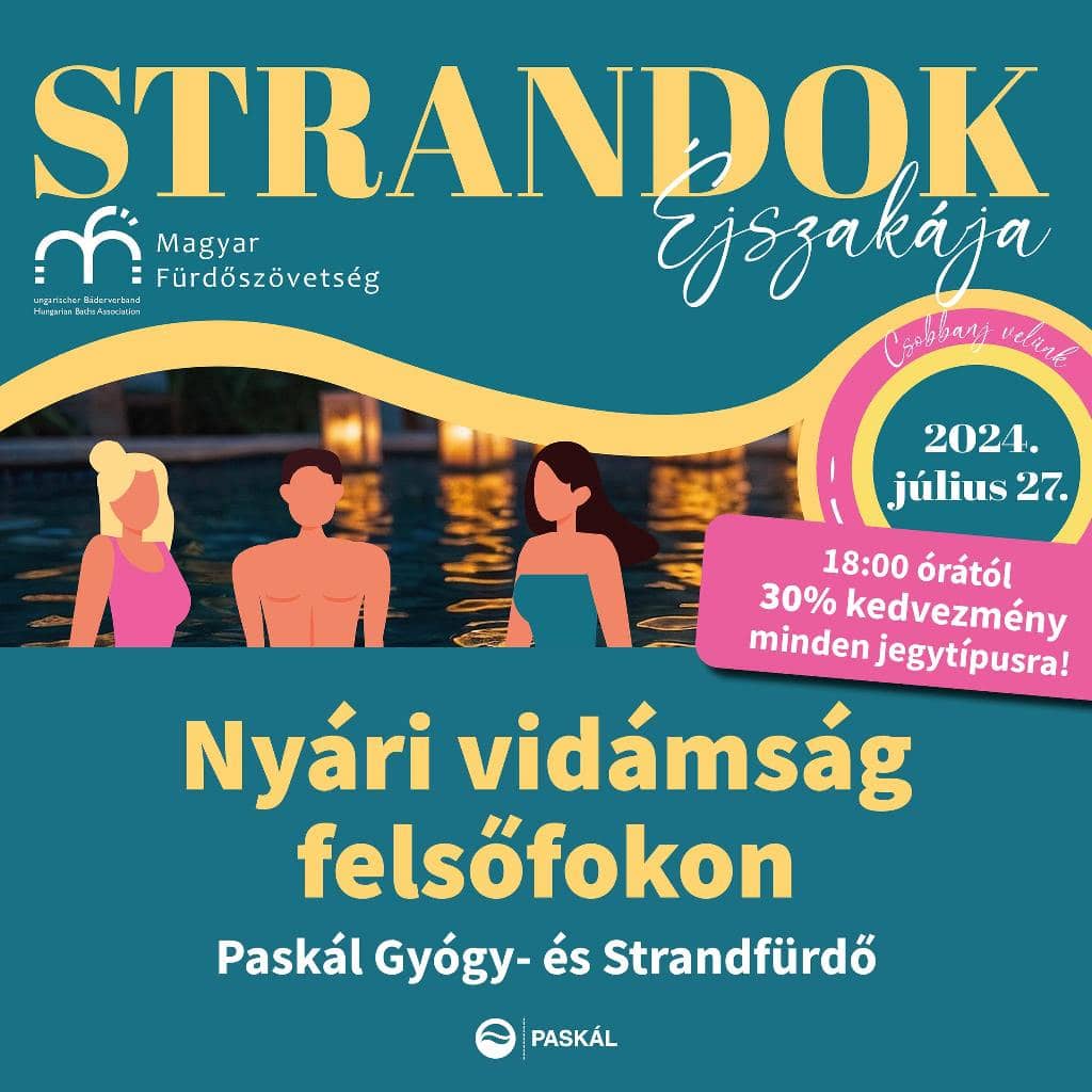 Strandok Éjszakája Budapest 2024 - Paskál - GOTRAVEL