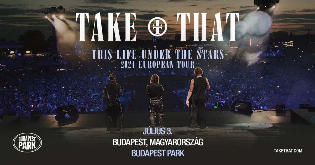 Take That Koncert 2024 Budapest - GOTRAVEL